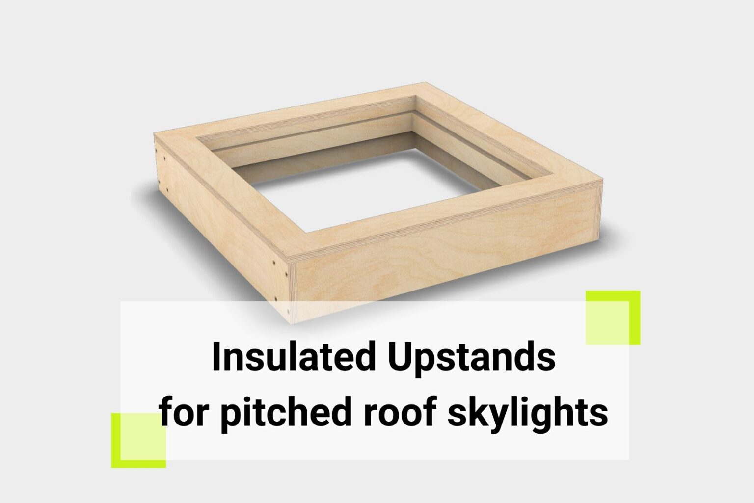 Insulated Skylight Upstands - Upstands.co.uk